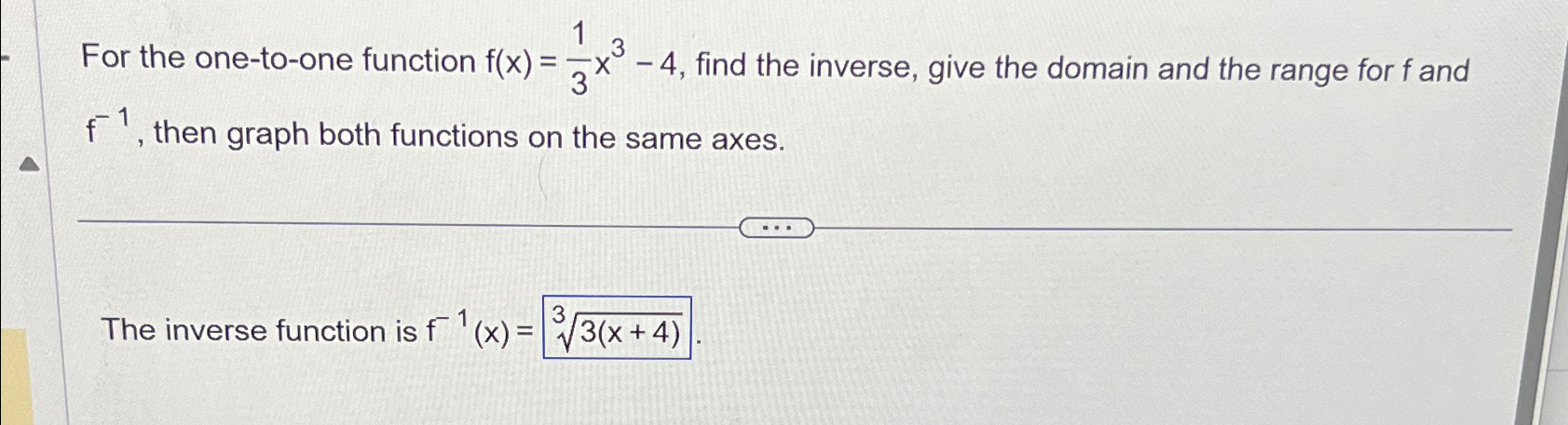 Solved For the one-to-one function f(x)=13x3-4, ﻿find the | Chegg.com