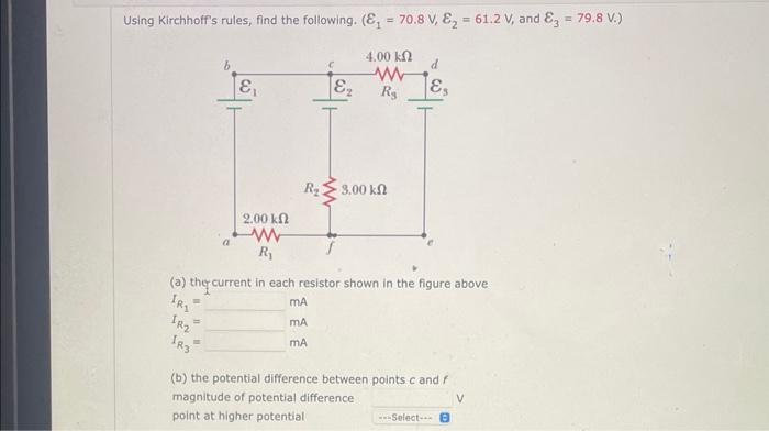 Solved Using Kirchhoff's rules, find the following. (ε1=70.8 | Chegg.com