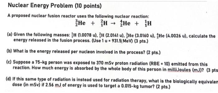Solved - Nuclear Energy Problem (10 points) A proposed | Chegg.com