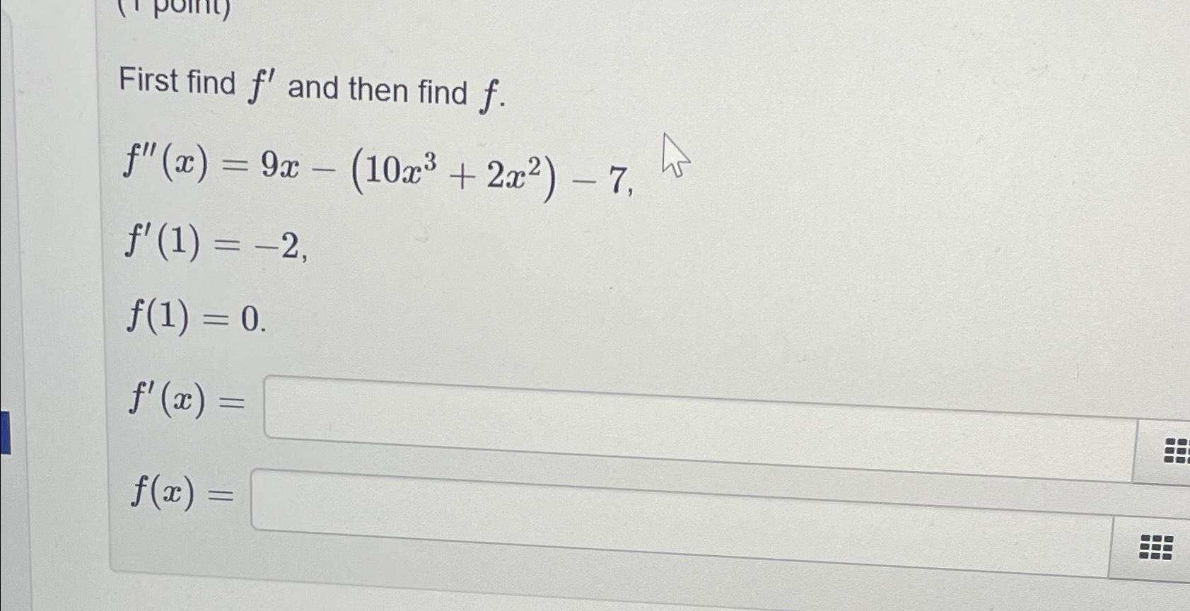 Solved First find f' ﻿and then find | Chegg.com