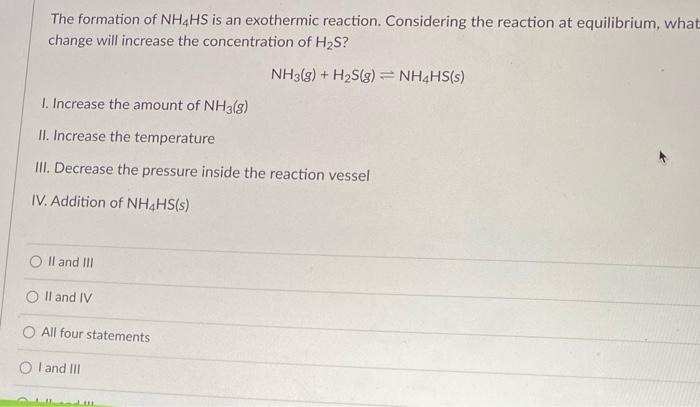 Solved The formation of NH4HS is an exothermic reaction. | Chegg.com