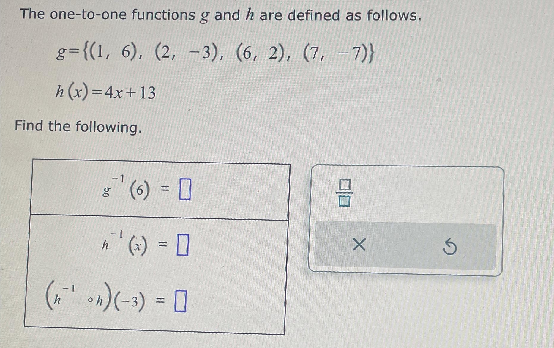 Solved The one-to-one functions g ﻿and h ﻿are defined as | Chegg.com