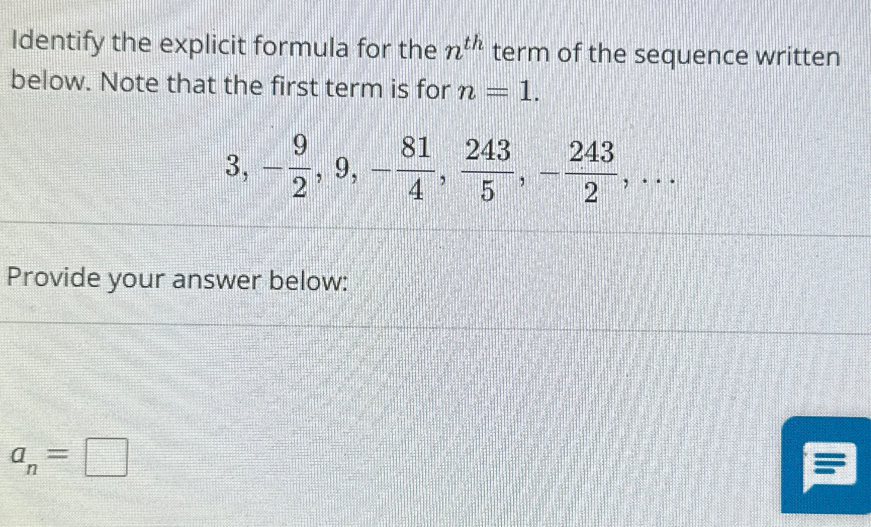 Solved Identify the explicit formula for the nth ﻿term of | Chegg.com