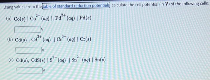 Solved Using values from thef calculate the cell potential | Chegg.com