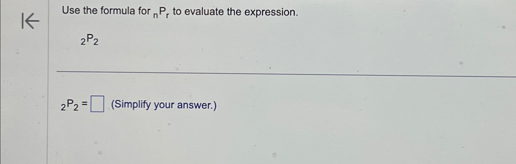 Solved Use the formula for ?nPr ﻿to evaluate the | Chegg.com