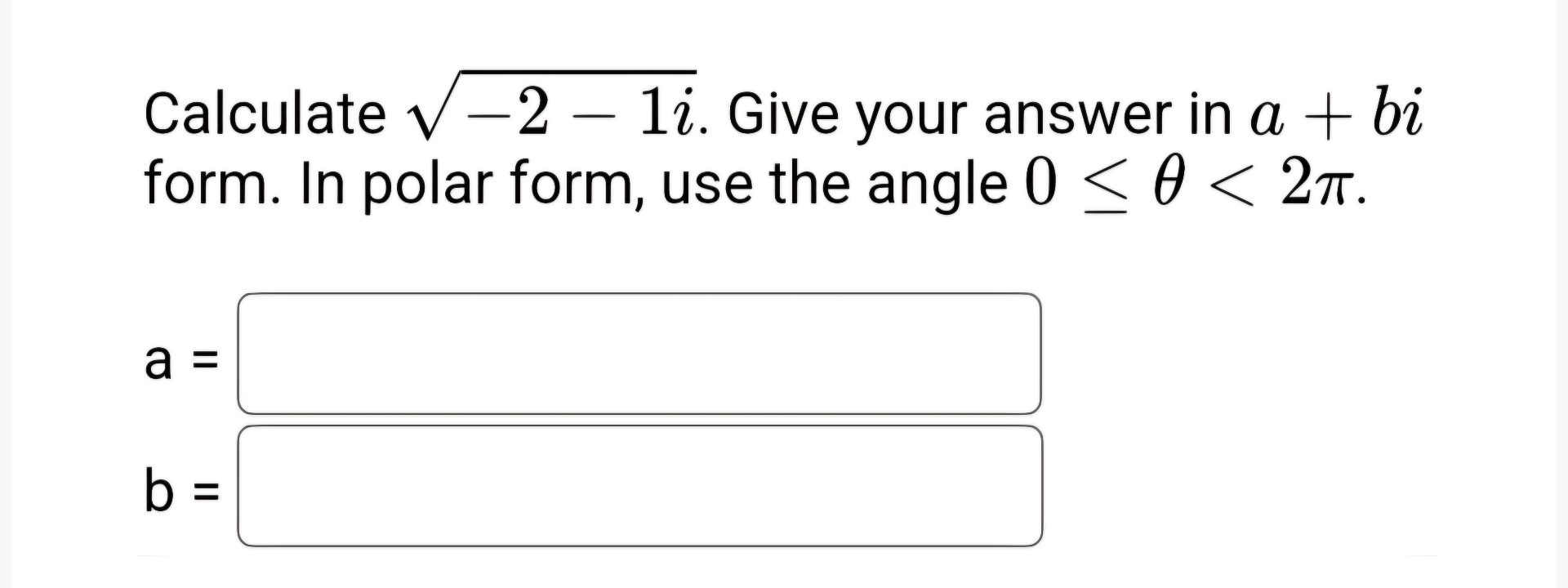 Solved Calculate -2-1i2. ﻿Give your answer in a+bi ﻿form. In | Chegg.com