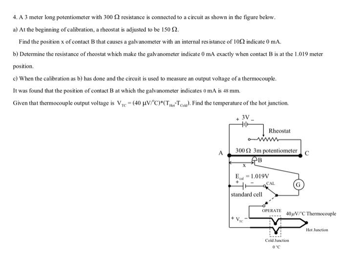 Solved 4. A 3 meter long potentiometer with 300 ohms | Chegg.com