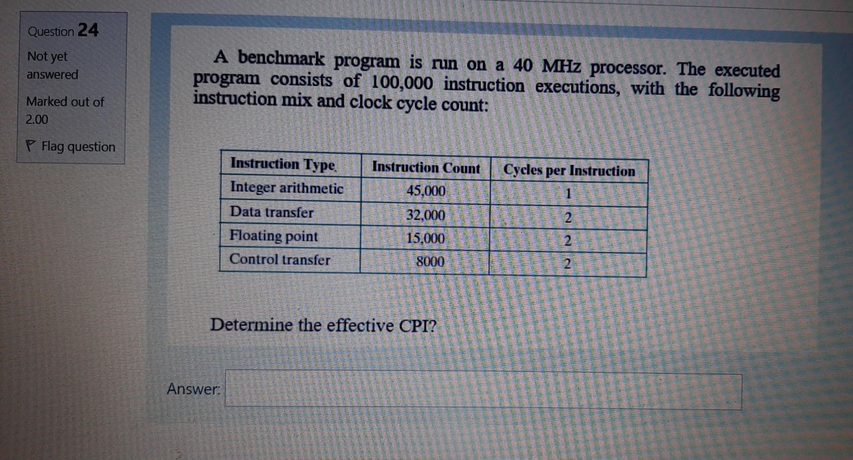 Solved Question 24 Not yet answered A benchmark program is | Chegg.com