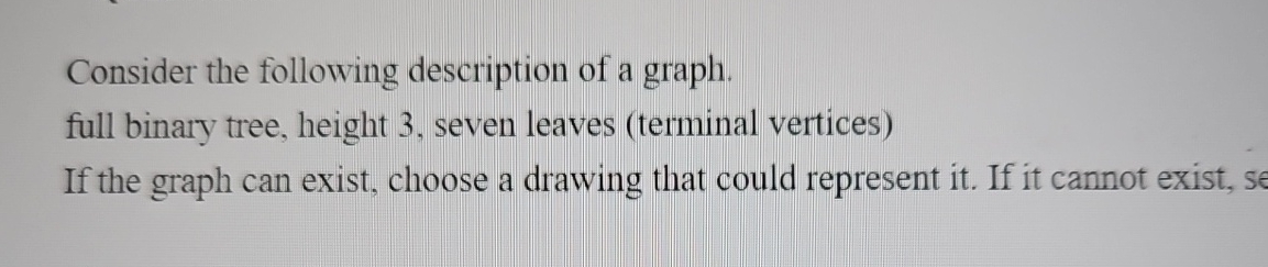 Solved Consider the following description of a graph.full | Chegg.com