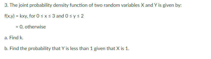 Solved 3. The joint probability density function of two | Chegg.com