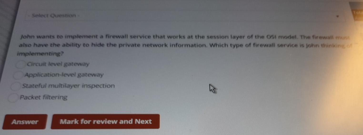 Solved Select Question John wants to implement a firewall | Chegg.com