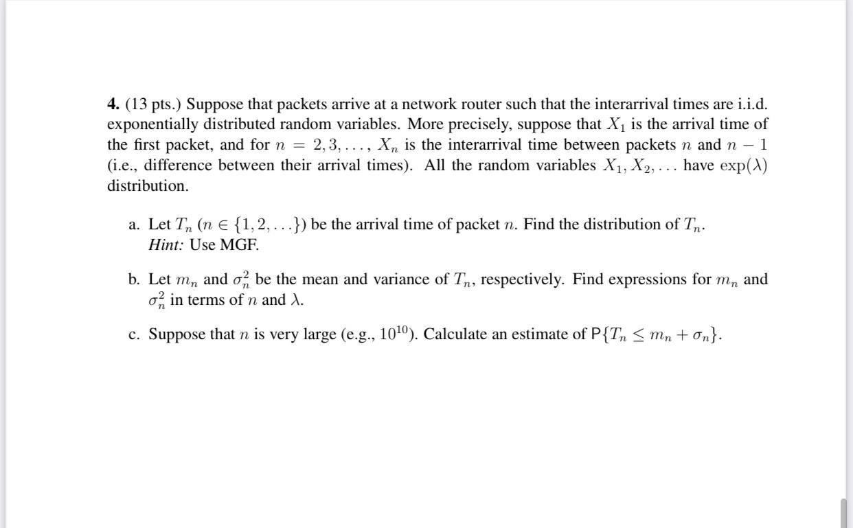 Solved 4. (13 pts.) Suppose that packets arrive at a network | Chegg.com