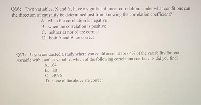 Solved Q16: Two variables, X and Y, have a significant | Chegg.com