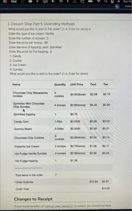 Solved 1. Dessert Shop Part 5: Overriding Methods Problem In | Chegg.com