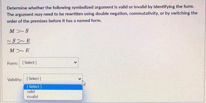Solved Determine Whether The Following Symbolized Argument