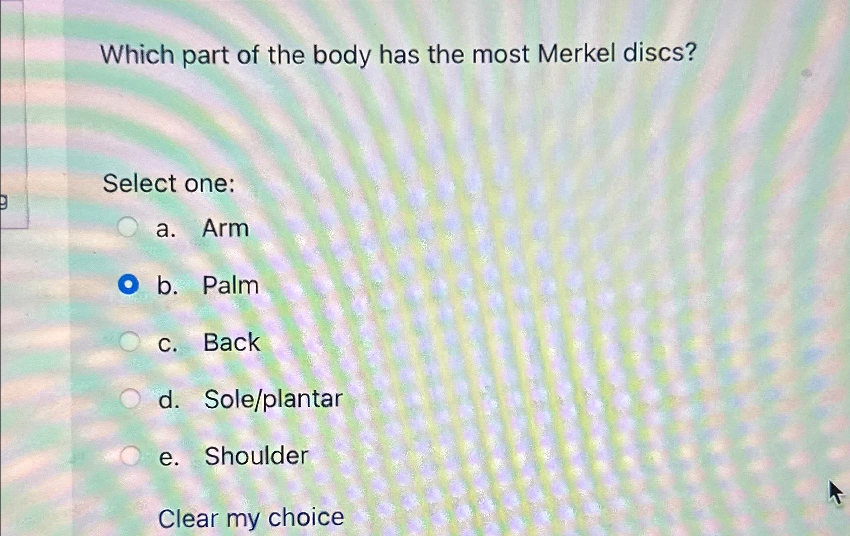 Solved Which part of the body has the most Merkel | Chegg.com