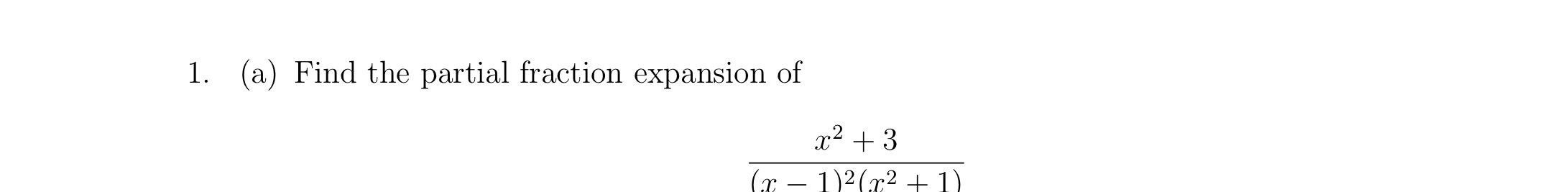 Solved (a) ﻿Find the partial fraction expansion | Chegg.com