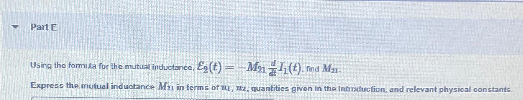 Solved Part EUsing the formula for the mutual inductance, | Chegg.com