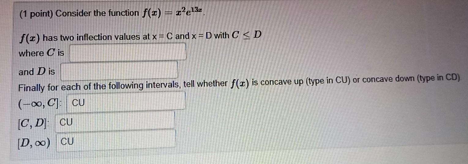Solved (1 point) Consider the function f(x)=x2e13x. f(x) has | Chegg.com