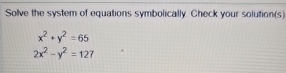 Solved Solve the system of equations symbolically. Check | Chegg.com