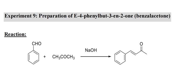 Solved Experiment 9: Preparation of E-4-phenylbut-3-en-2-one | Chegg.com