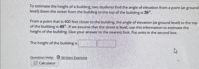 Solved To estimate the height of a building, awo students | Chegg.com