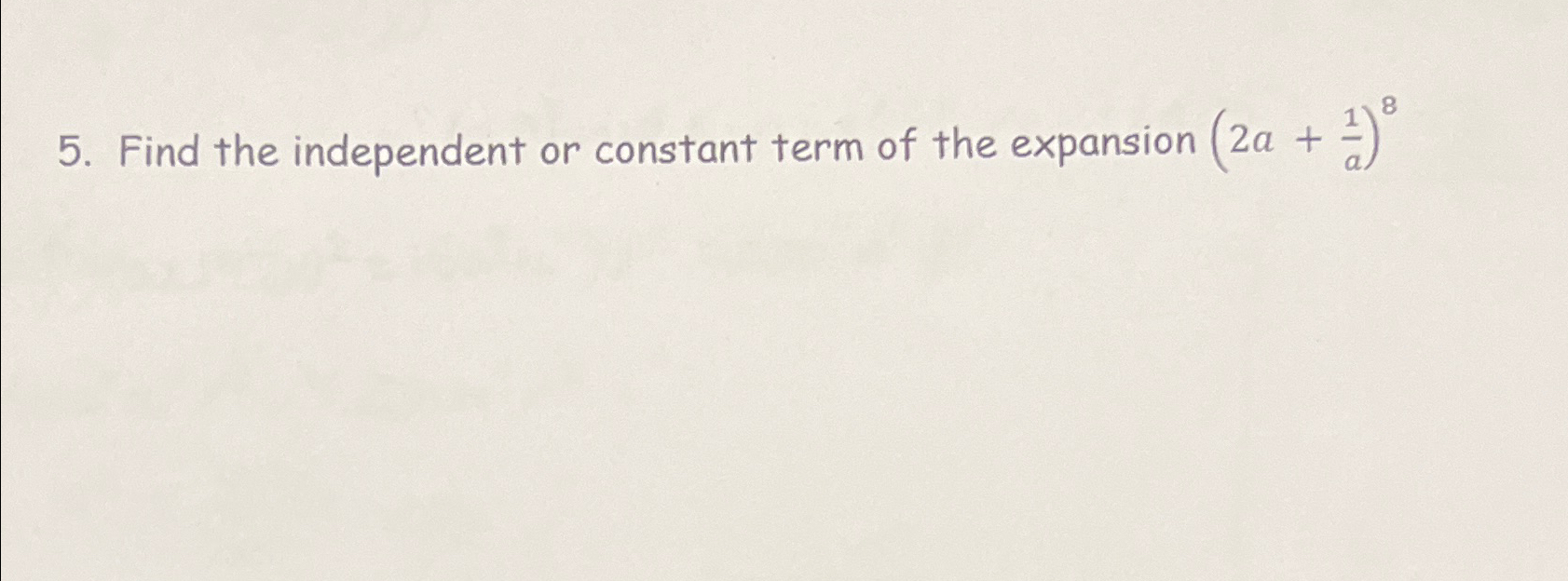Solved Find the independent or constant term of the | Chegg.com