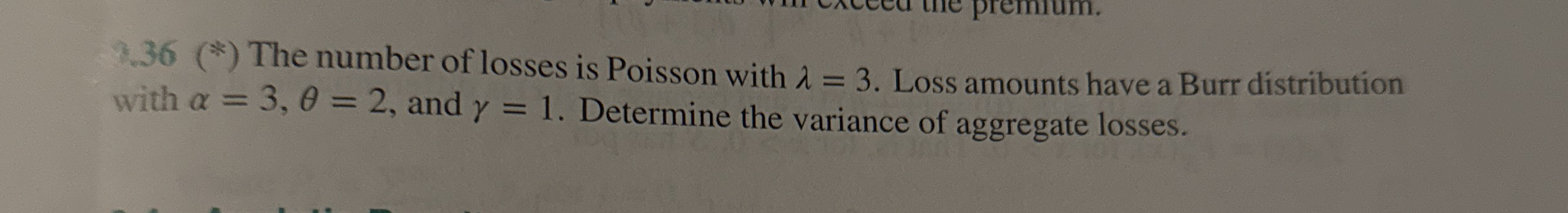 Solved 3.36 (*) ﻿The number of losses is Poisson with λ=3. | Chegg.com