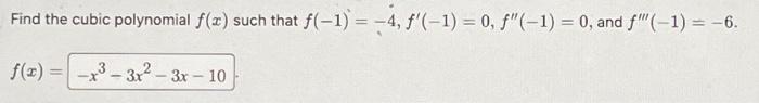 Solved Find the cubic polynomial f(x) such that f(-1) = -4, | Chegg.com