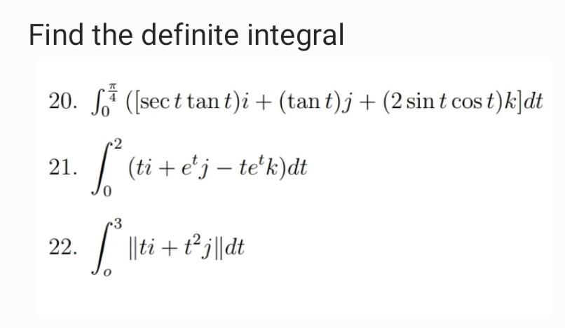 Solved Find the definite integral 20. | Chegg.com