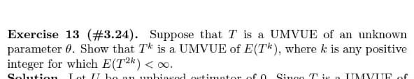 Solved Exercise 13 (#3.24). Suppose that I is a UMVUE of an | Chegg.com Solved Exercise 13 (#3.24). Suppose that I is a UMVUE of an | Chegg.com