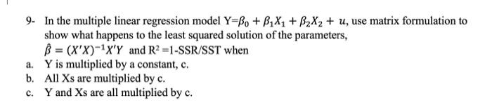 Solved 9- In the multiple linear regression model | Chegg.com