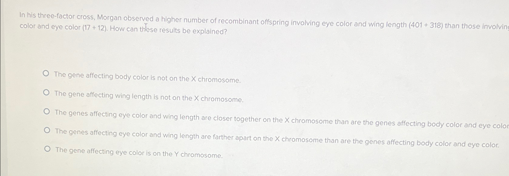 Solved In his three-factor cross, Morgan observed a higher | Chegg.com