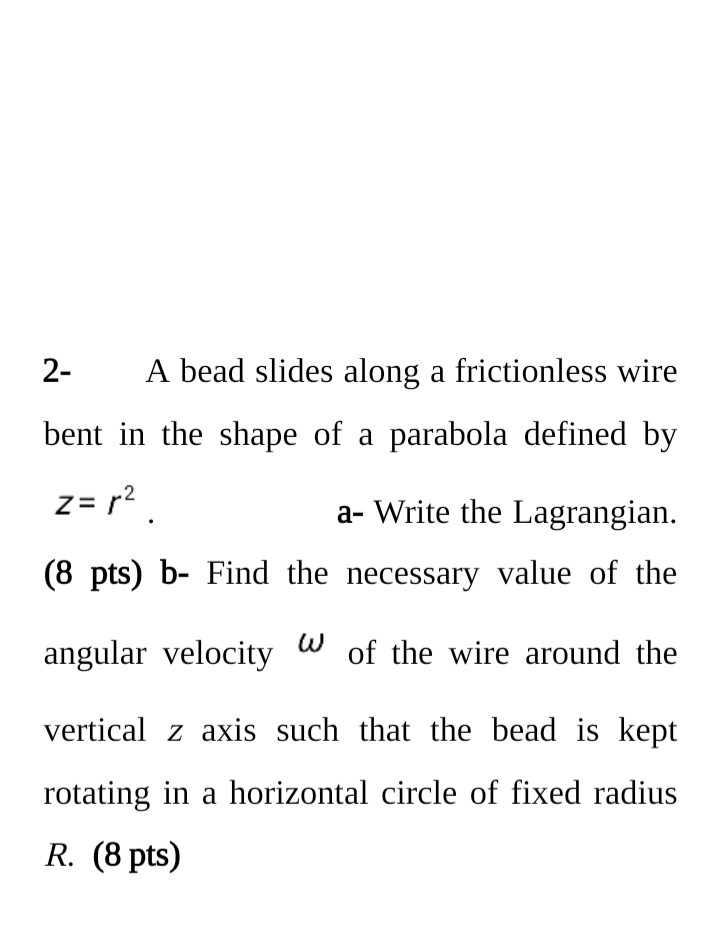 Solved 2 A bead slides along a frictionless wire bent in the | Chegg.com