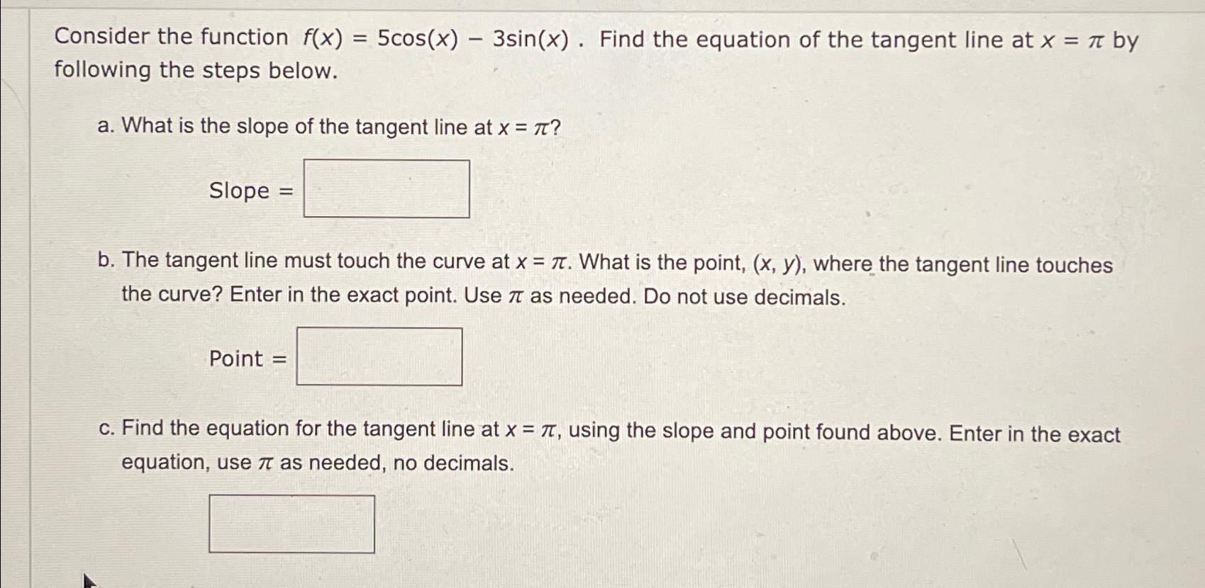 Solved Consider the function f(x)=5cos(x)-3sin(x). ﻿Find the | Chegg.com