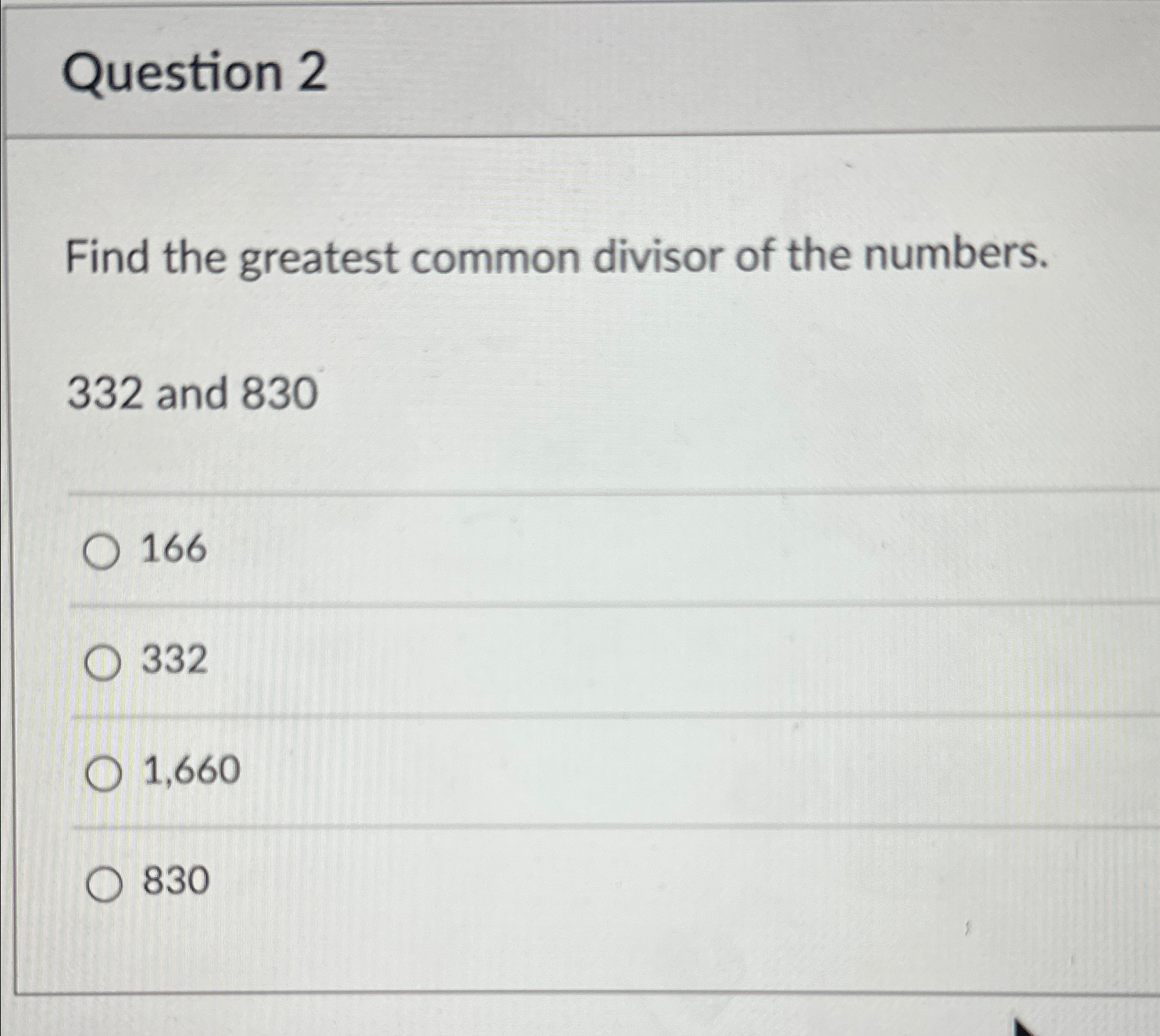 Solved Question 2Find the greatest common divisor of the | Chegg.com