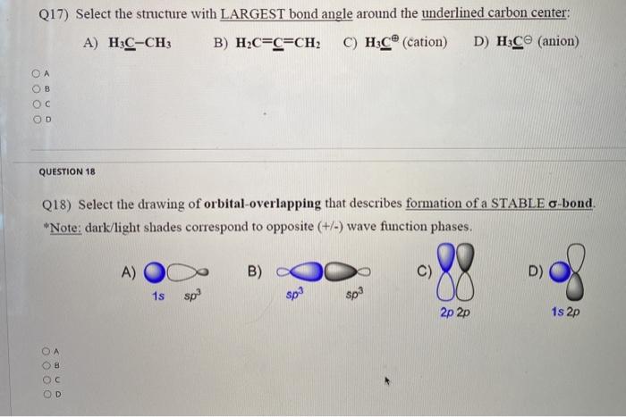 Solved Q17) Select the structure with LARGEST bond angle | Chegg.com