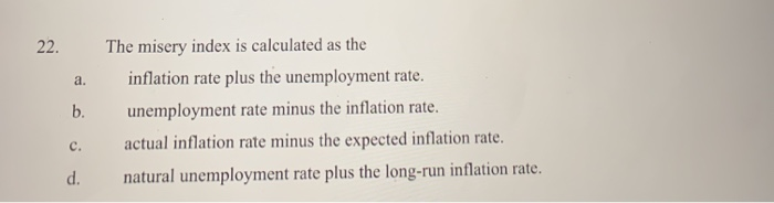 Solved b. The misery index is calculated as the inflation | Chegg.com