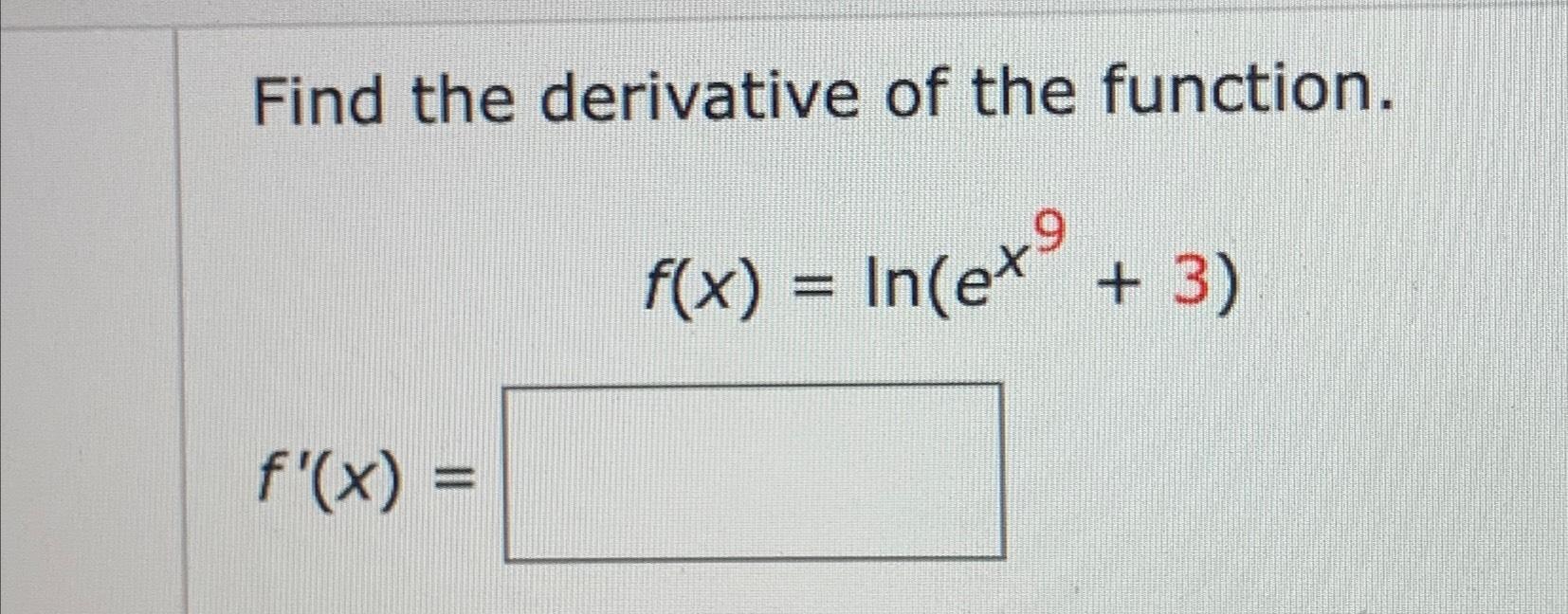 Solved Find the derivative of the | Chegg.com