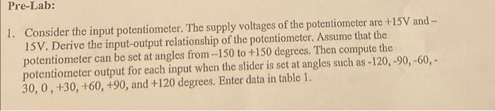 Solved Pre-Lab: 1. Consider the input potentiometer. The | Chegg.com