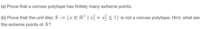 Solved (a) Prove that a convex polytope has finitely many | Chegg.com