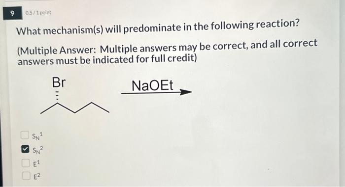 Solved What mechanism(s) will predominate in the following | Chegg.com