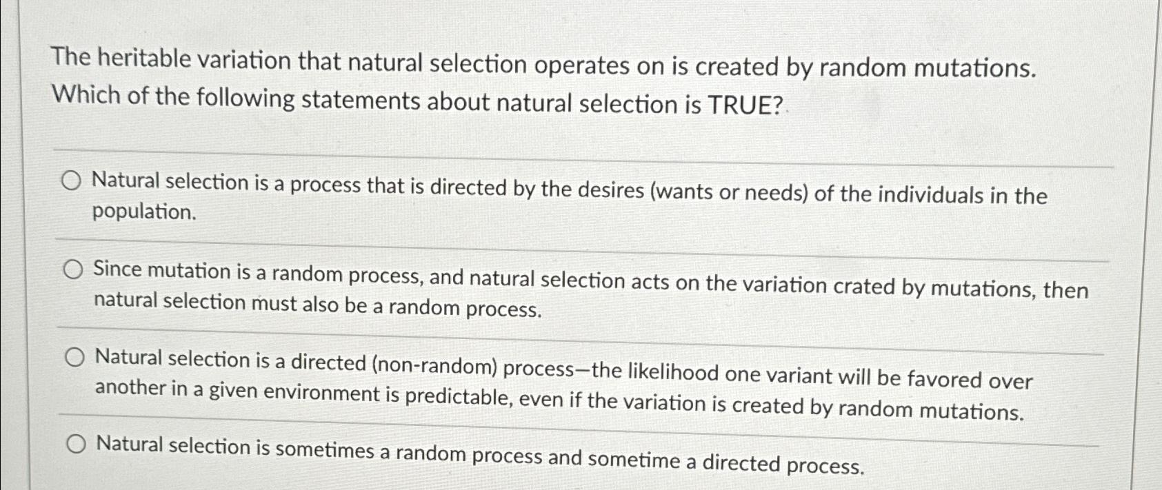 Solved The heritable variation that natural selection | Chegg.com