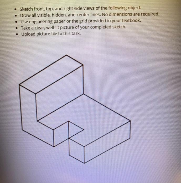 Solved Assignment 7Sketch front, top, and right side views | Chegg.com