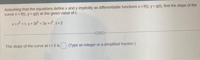 Solved Assuming that the equations define x and y implicitly | Chegg.com