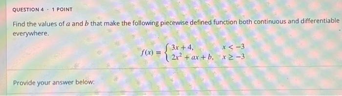 Solved Find the values of a and b that make the following | Chegg.com