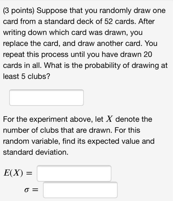 Solved (3 points) Suppose that you randomly draw one card | Chegg.com