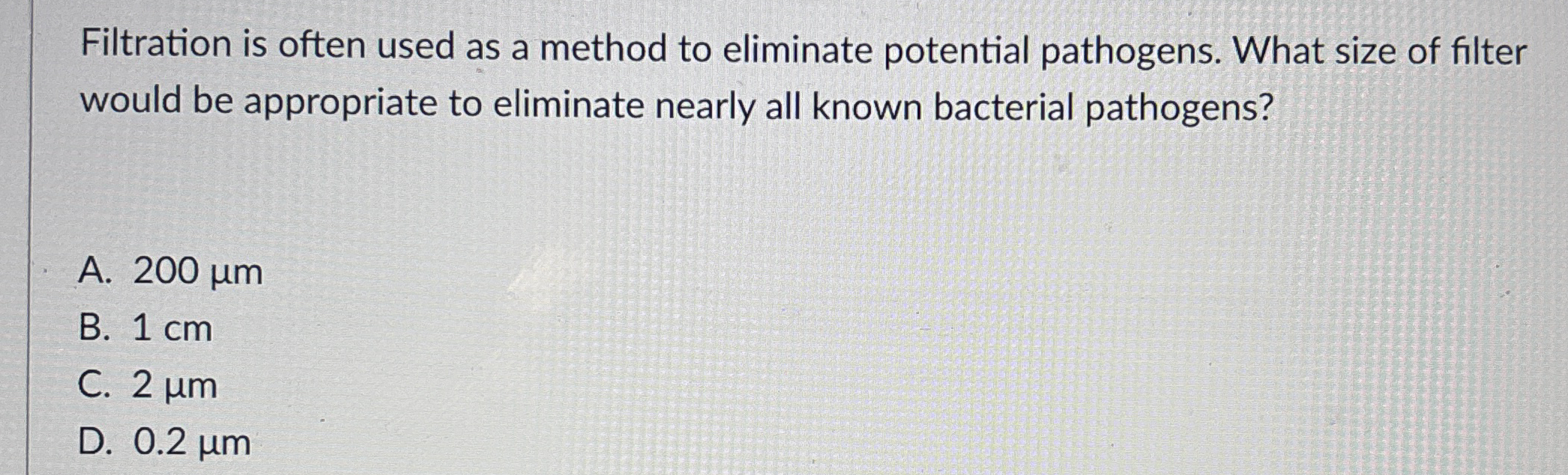 Solved Filtration is often used as a method to eliminate | Chegg.com