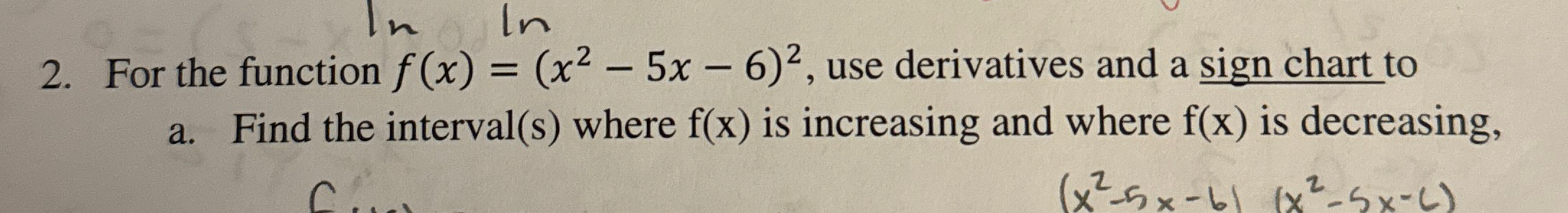 Solved For the function f(x)=(x2-5x-6)2, ﻿use derivatives | Chegg.com