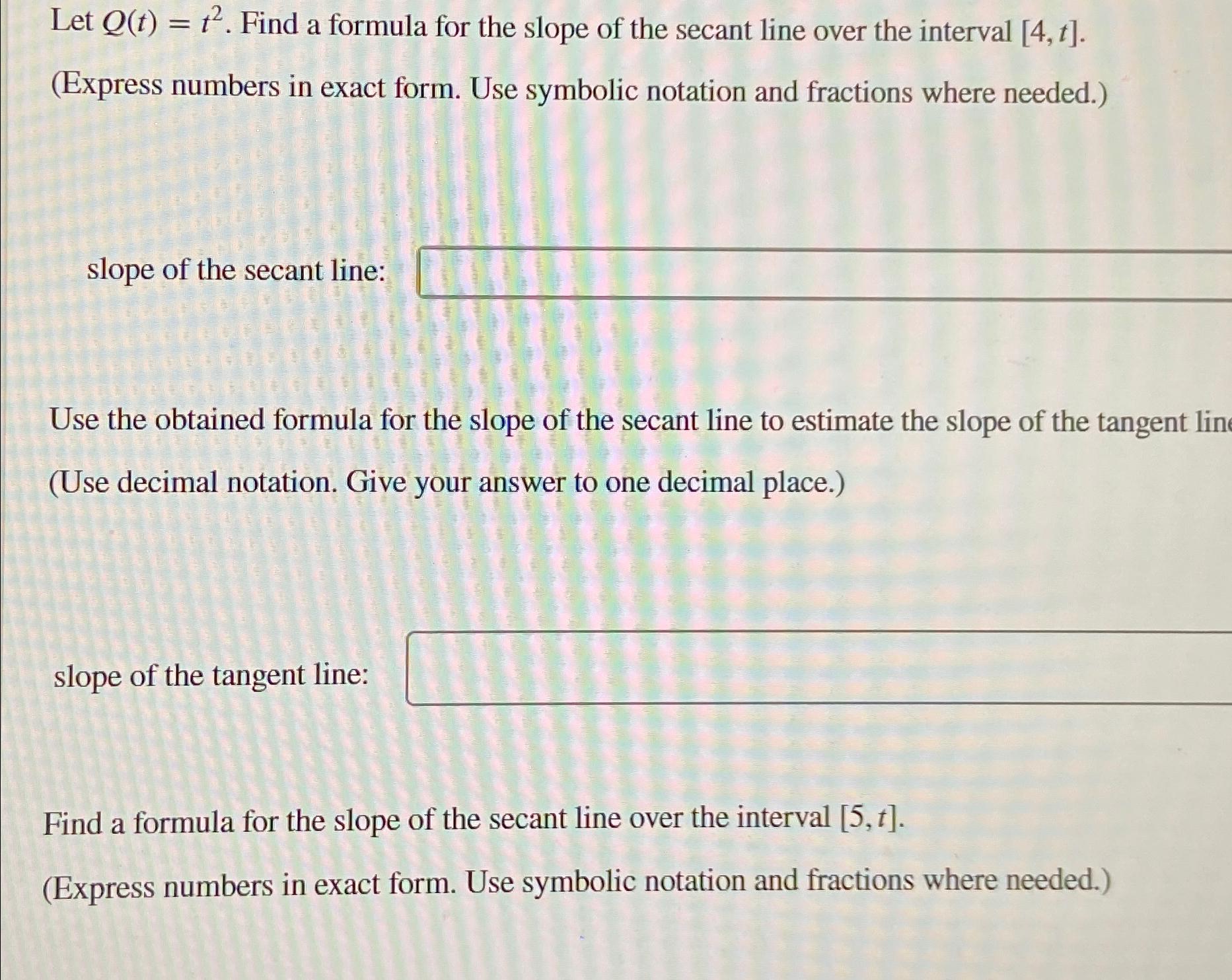 Solved Let Q(t)=t2. ﻿Find a formula for the slope of the | Chegg.com